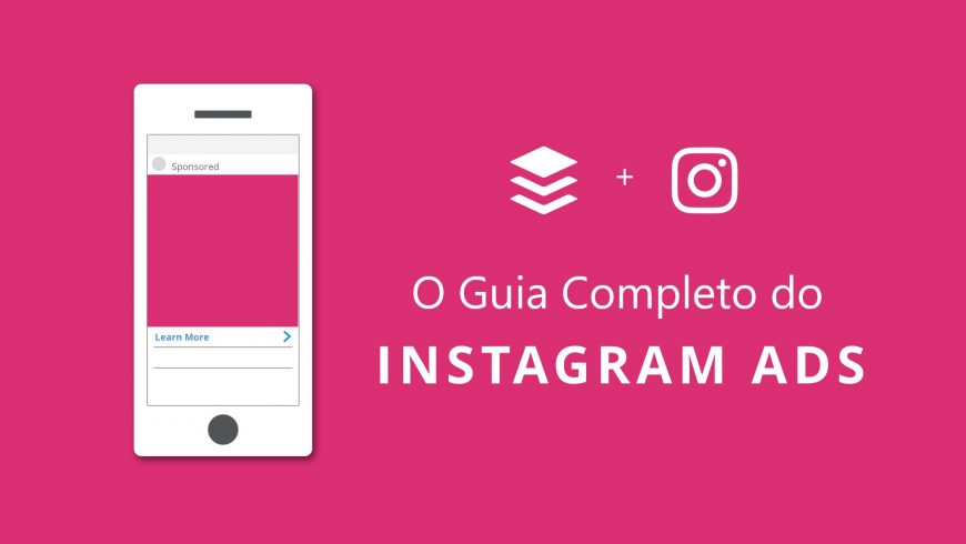 Instagram ads: Como funcionam os anúncios do Instagram?